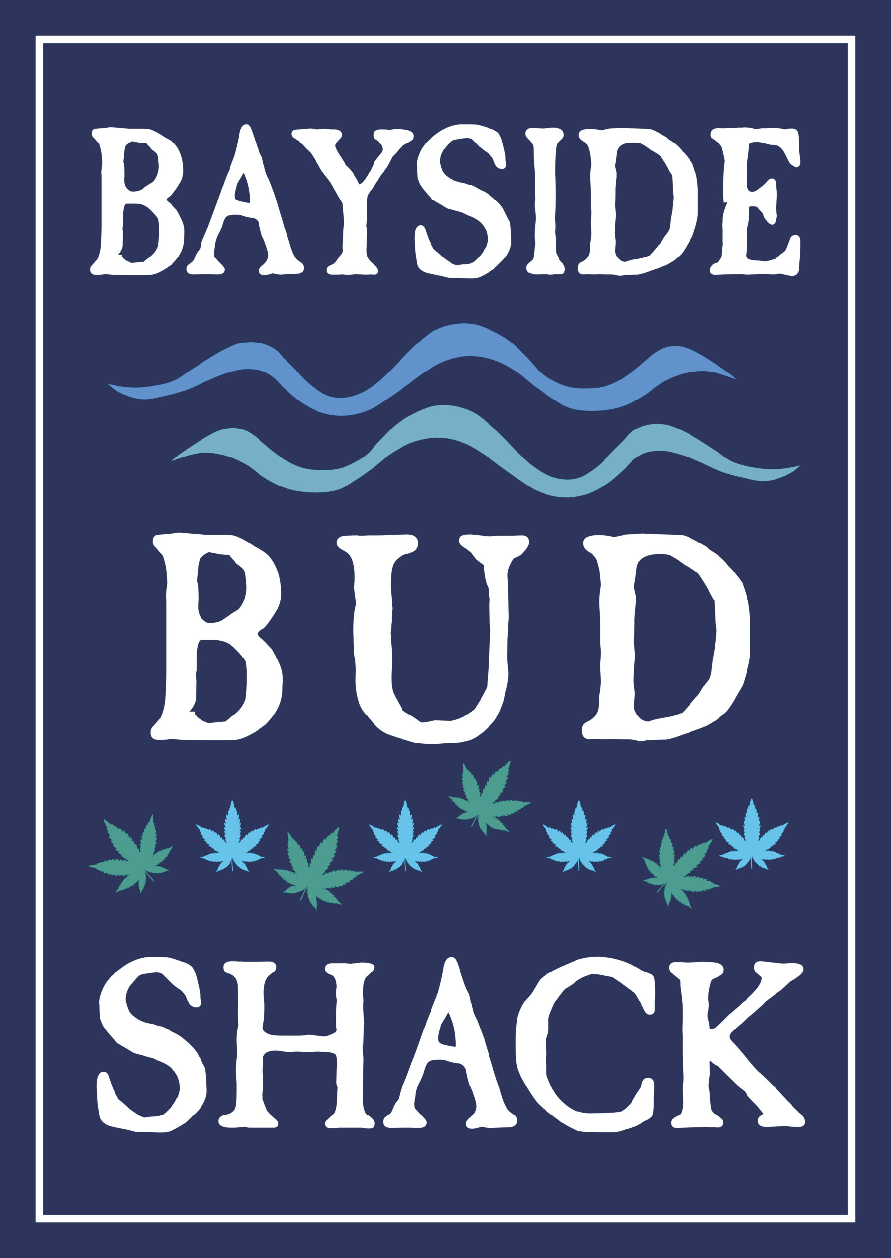 Home - Bayside Bud Shack